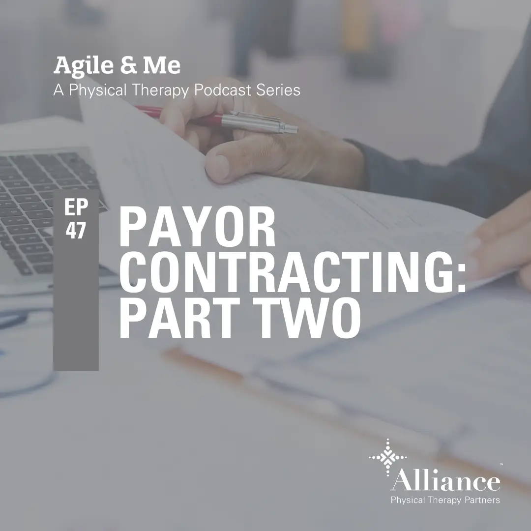 Payor Contracting: Part Two - Alliance Physical Therapy Partners